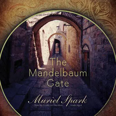 The Mandelbaum Gate Audiobook by Muriel Spark — Download Now