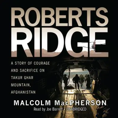 Roberts Ridge Audiobook by Malcolm MacPherson — Download Now