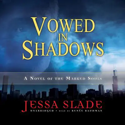 Vowed in Shadows Audiobook by Jessa Slade — Download Now