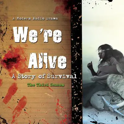 We’re Alive Audiobook (audio theater) by Kc Wayland — Download & Listen Now