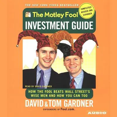 The Motley Fool Investment Guide: Revised Edition Audiobook (abridged ...
