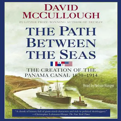 Path Between the Seas Audiobook by David McCullough — Listen Now