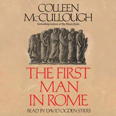 The First Man in Rome Audiobook (abridged) by Colleen McCullough