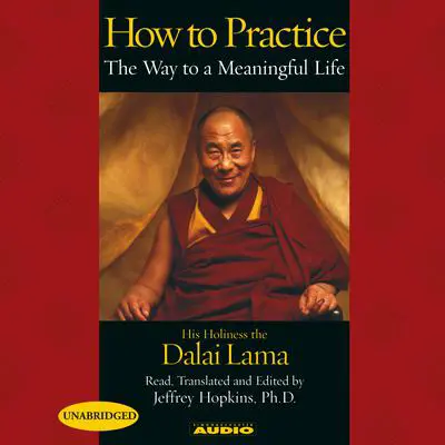 How To Practice Audiobook by His Holiness the Dalai Lama — Listen Now
