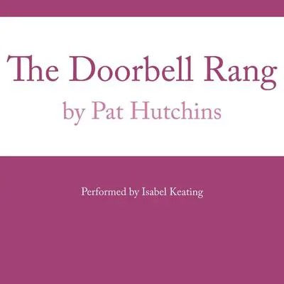 The Doorbell Rang Audiobook by Pat Hutchins — Listen Now