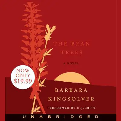 The Bean Trees Audiobook by Barbara Kingsolver — Audiobooks & Podcasts