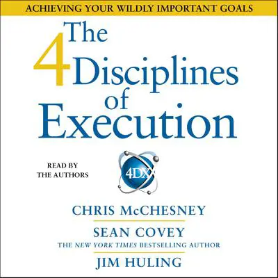 The 4 Disciplines of Execution Audiobook (abridged) by Chris McChesney