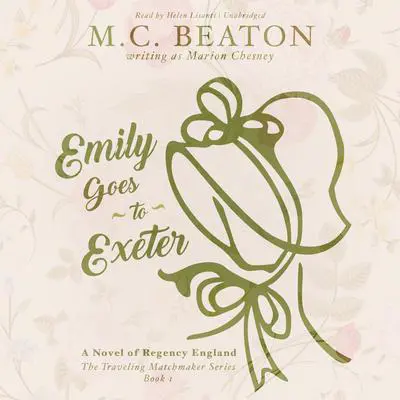 Emily Goes to Exeter Audiobook by M. C. Beaton — Listen Instantly