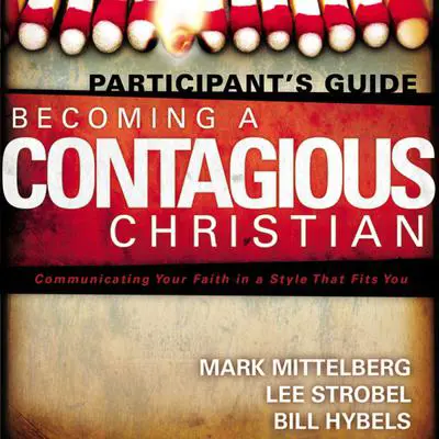 Becoming a Contagious Christian Audiobook by Bill Hybels — Listen Now