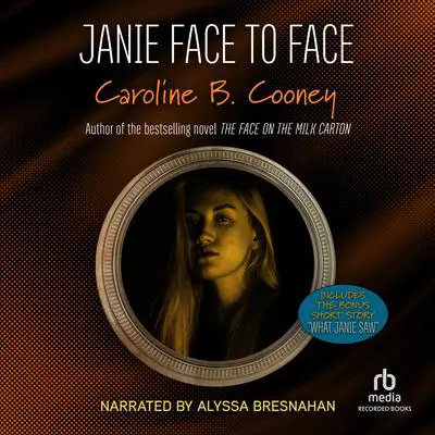 Janie Face to Face Audiobook by Caroline B. Cooney — Download Now