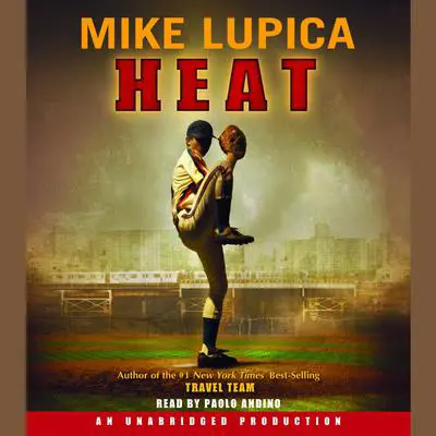 Heat Audiobook by Mike Lupica — AudiobookSTORE.com