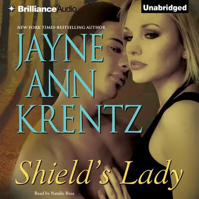 Shield's Lady Audiobook by Jayne Ann Krentz | Listen Now