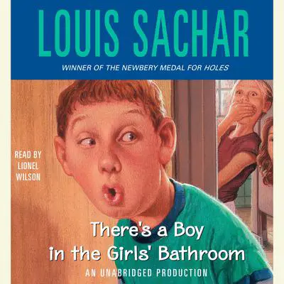 There's a Boy in the Girls' Bathroom Audiobook by Louis Sachar