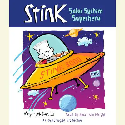 Stink: Solar System Superhero (Book #5) Audiobook by Megan McDonald
