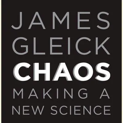 Chaos Audiobook by James Gleick — Listen & Save