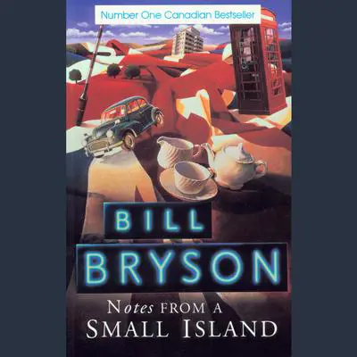 Notes From a Small Island Audiobook (abridged) by Bill Bryson