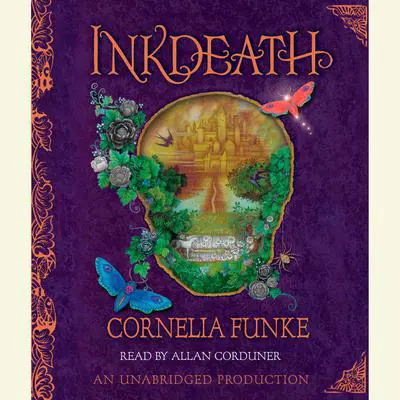 Inkdeath Audiobook by Cornelia Funke — Listen Now