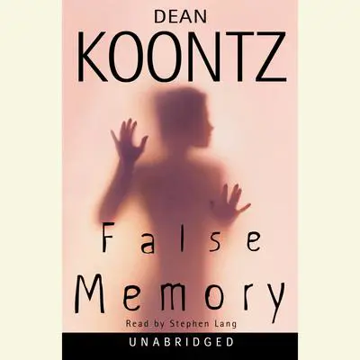 False Memory Audiobook by Dean Koontz — Download Now