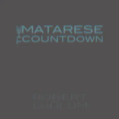 The Matarese Countdown Audiobook by Robert Ludlum — Download Now