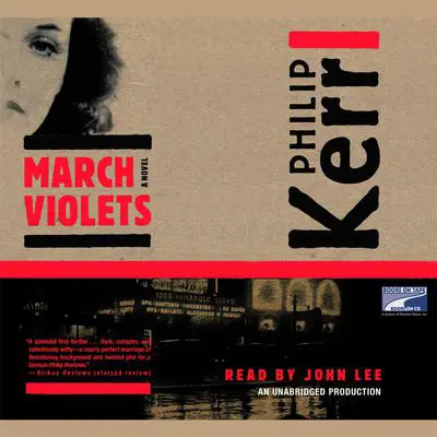 March Violets Audiobook by Philip Kerr — Download Now