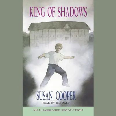 King of Shadows Audiobook by Susan Cooper — Listen & Save