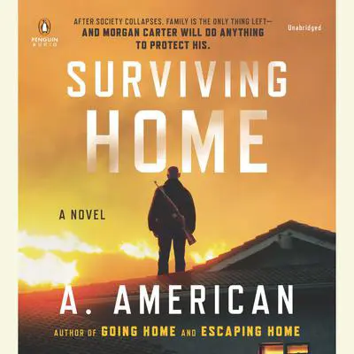 Surviving Home Audiobook by A. American — Download Now
