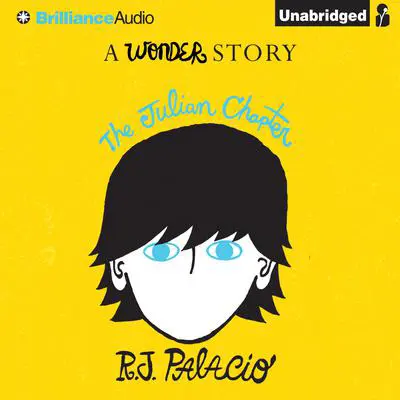 The Julian Chapter Audiobook by R. J. Palacio — Love it Guarantee