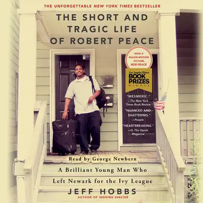 The Short and Tragic Life of Robert Peace Audiobook by Jeff Hobbs