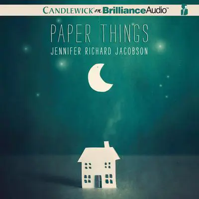 Paper Things Audiobook by Jennifer Richard Jacobson — Listen for $9.95