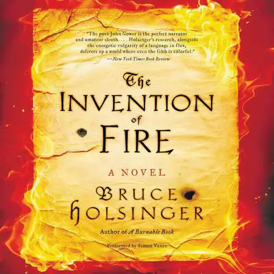 The Invention of Fire Audiobook by Bruce Holsinger — Download Now