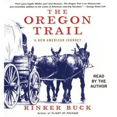 The Oregon Trail Audiobook by Rinker Buck — Listen Now