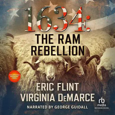 1634: The Ram Rebellion Audiobook by Eric Flint — Listen Instantly