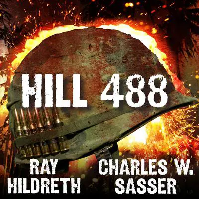 Hill 488 Audiobook by Ray Hildreth — AudiobookSTORE.com