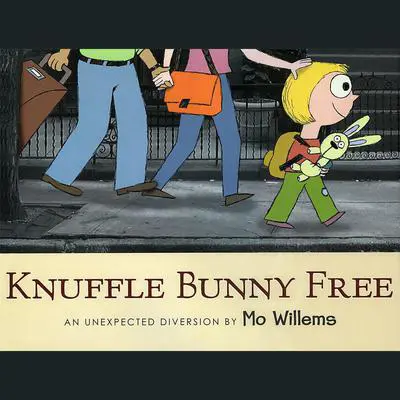Knuffle Bunny Free: An Unexpected Diversion Audiobook by Mo Willems