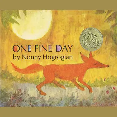 One Fine Day Audiobook by Nonny Hogrogian — Download Now