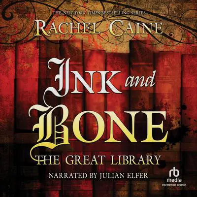 Ink and Bone Audiobook by Rachel Caine — Download Now