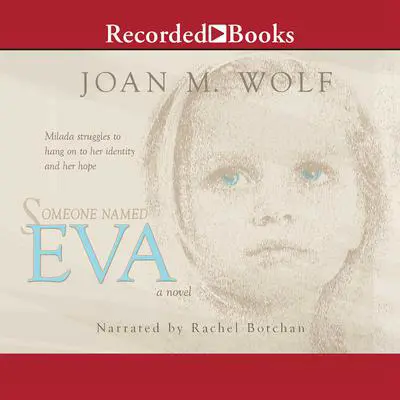 Someone Named Eva Audiobook by Joan M. Wolf — Download Now