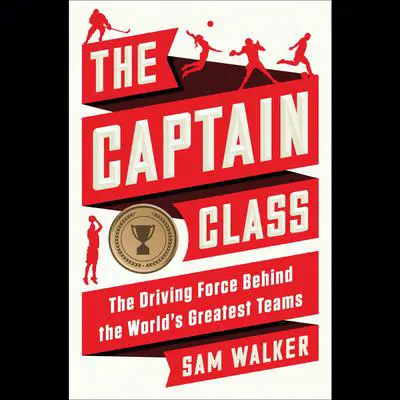 The Captain Class Audiobook by Sam Walker — Listen Now