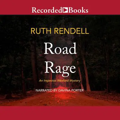 Road Rage Audiobook by Ruth Rendell — Listen Now