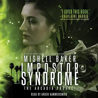 Impostor Syndrome Audiobook by Mishell Baker — Listen Now