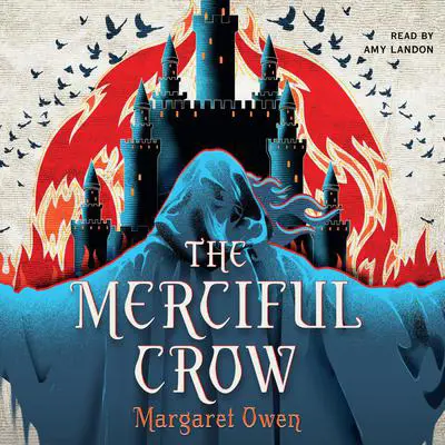 The Merciful Crow Audiobook by Margaret Owen — Listen Now