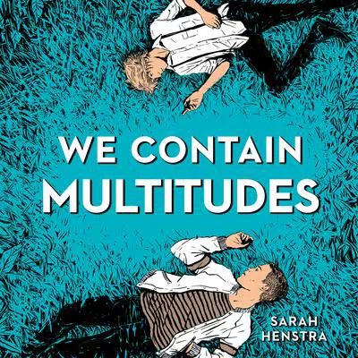 We Contain Multitudes Audiobook by Sarah Henstra — Listen Now