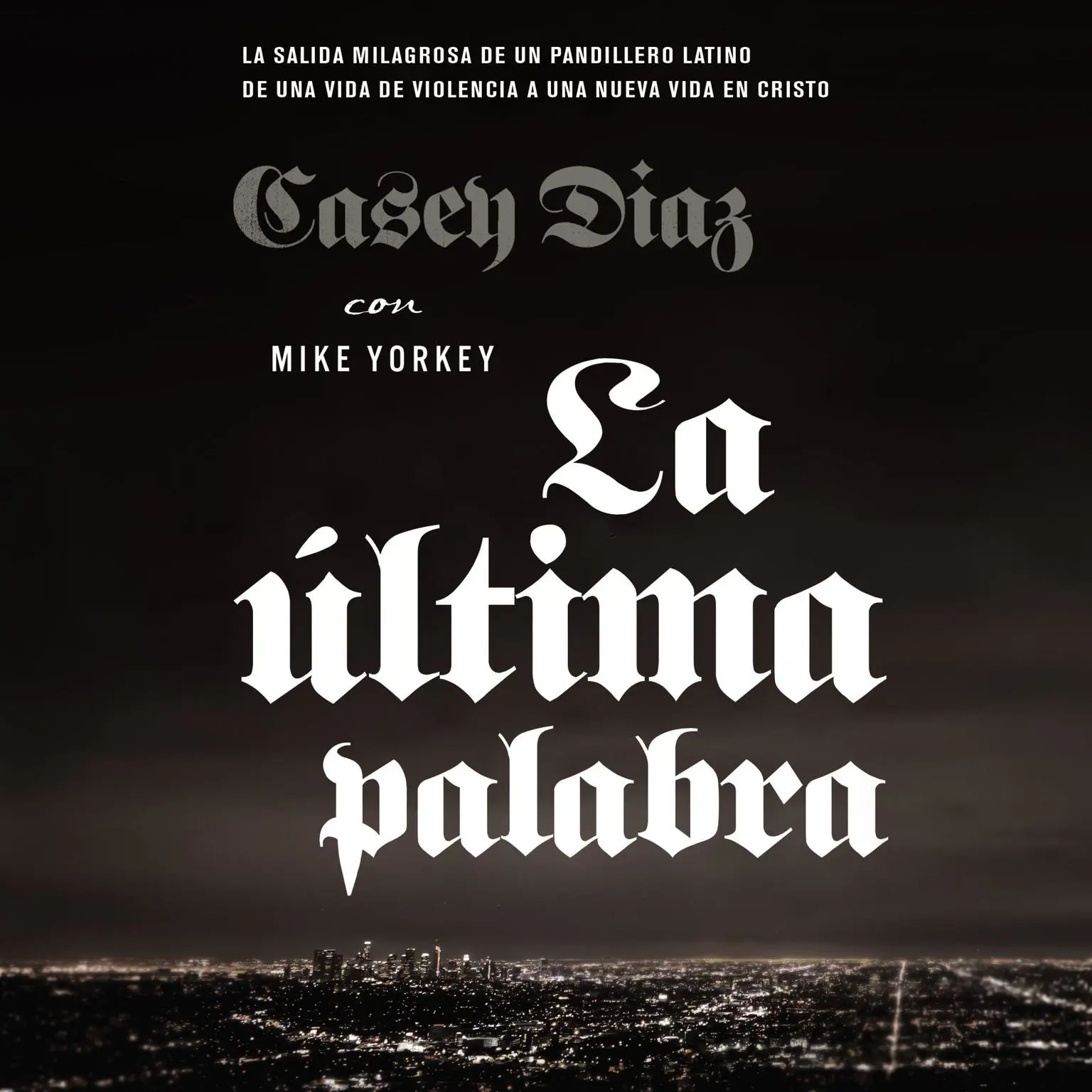 La última palabra Audiobook by Casey Diaz — Download Now