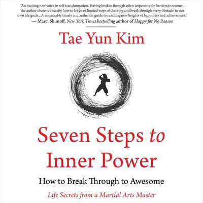 Seven Steps to Inner Power: How to Break Through to Awesome Audiobook ...