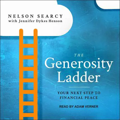 The Generosity Ladder Audiobook by Nelson Searcy — Listen & Save
