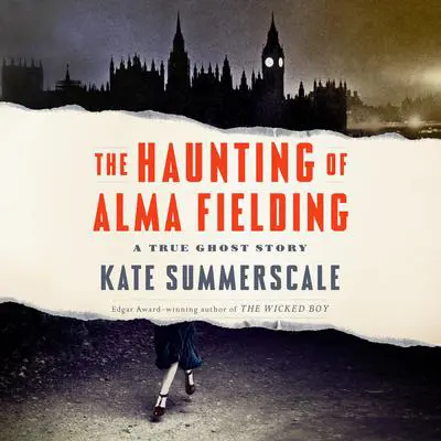 The Haunting of Alma Fielding Audiobook by Kate Summerscale