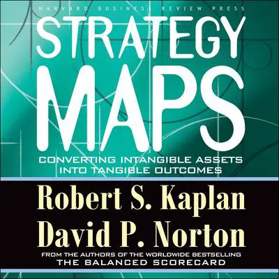 Strategy Maps Audiobook by Robert S. Kaplan — Listen Now