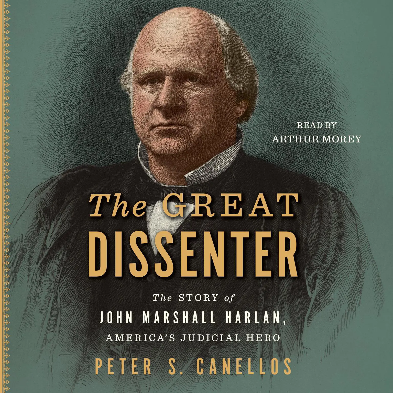 The Great Dissenter Audiobook by Peter S. Canellos — Download Now