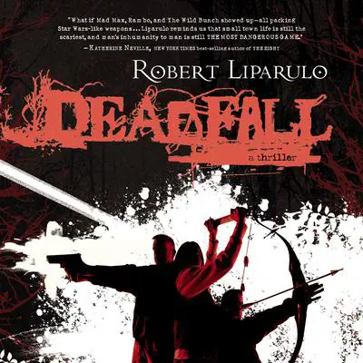 Deadfall Audiobook by Robert Liparulo — Listen for $11.95