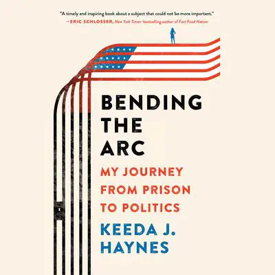 Bending the Arc Audiobook by Keeda J. Haynes — Listen Now